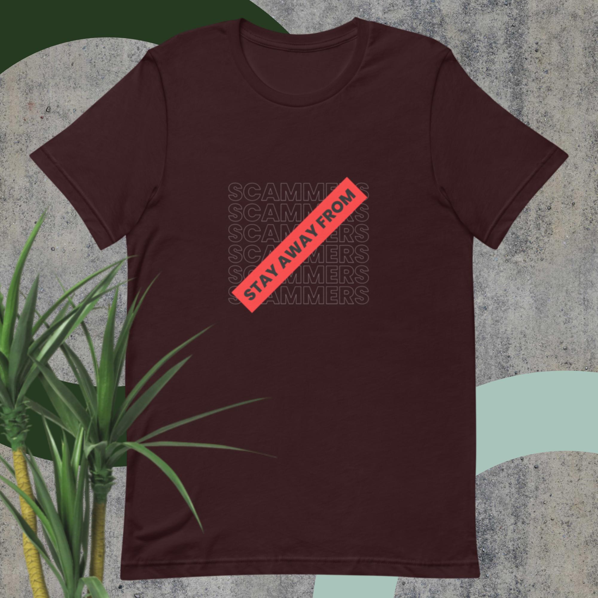 STAY AWAY FROM SCAMMERS | Unisex t-shirt – Trilogy Media Inc